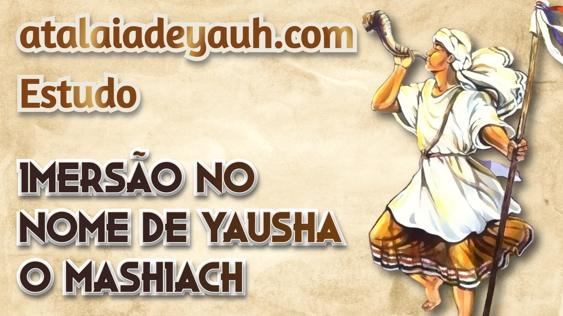 Imersão no Nome de YAUSHA o Mashiach - Atalaia de YAUH יהוה